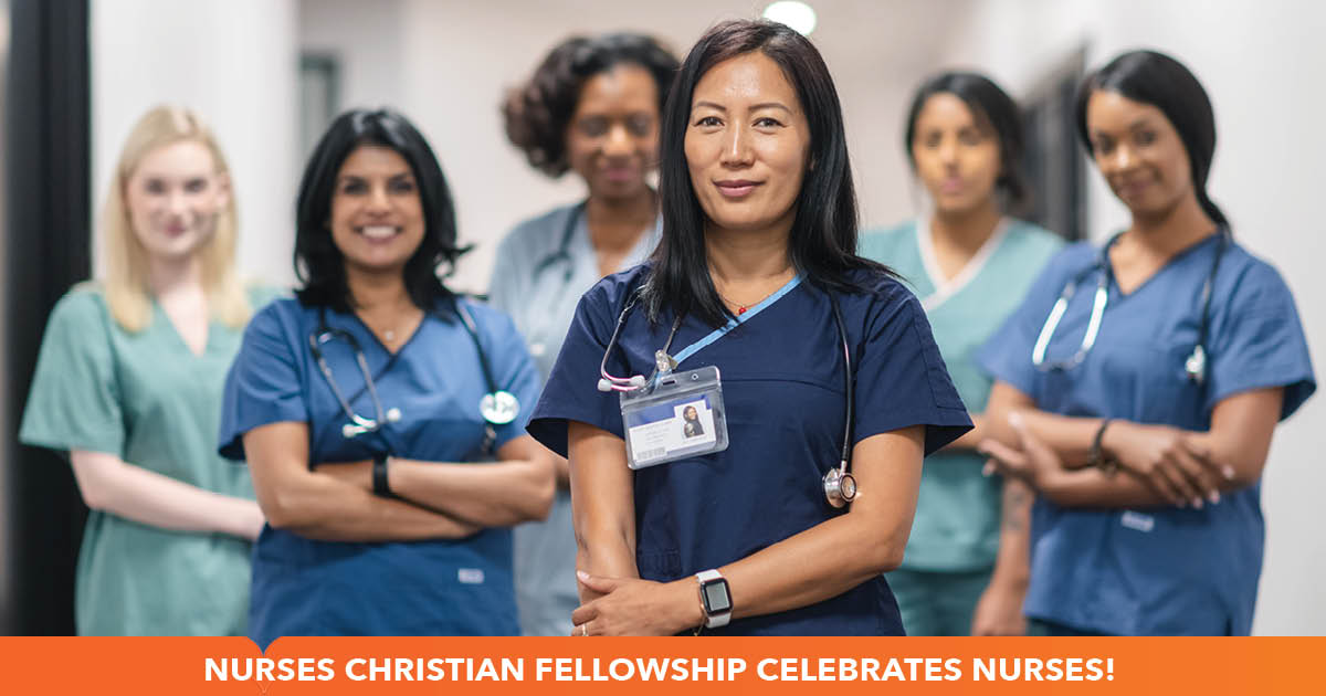 2021: Celebrate the Year of the Nurse! | Nurses Christian Fellowship
