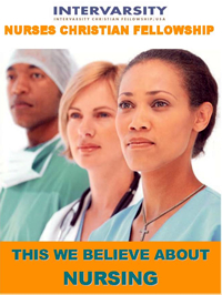 This We Believe About Nursing | Nurses Christian Fellowship